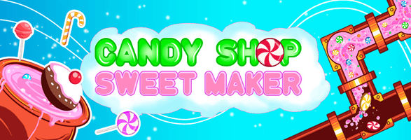 Candy Shop: Sweets Maker- Free Online Game for iPad, iPhone, Android ...